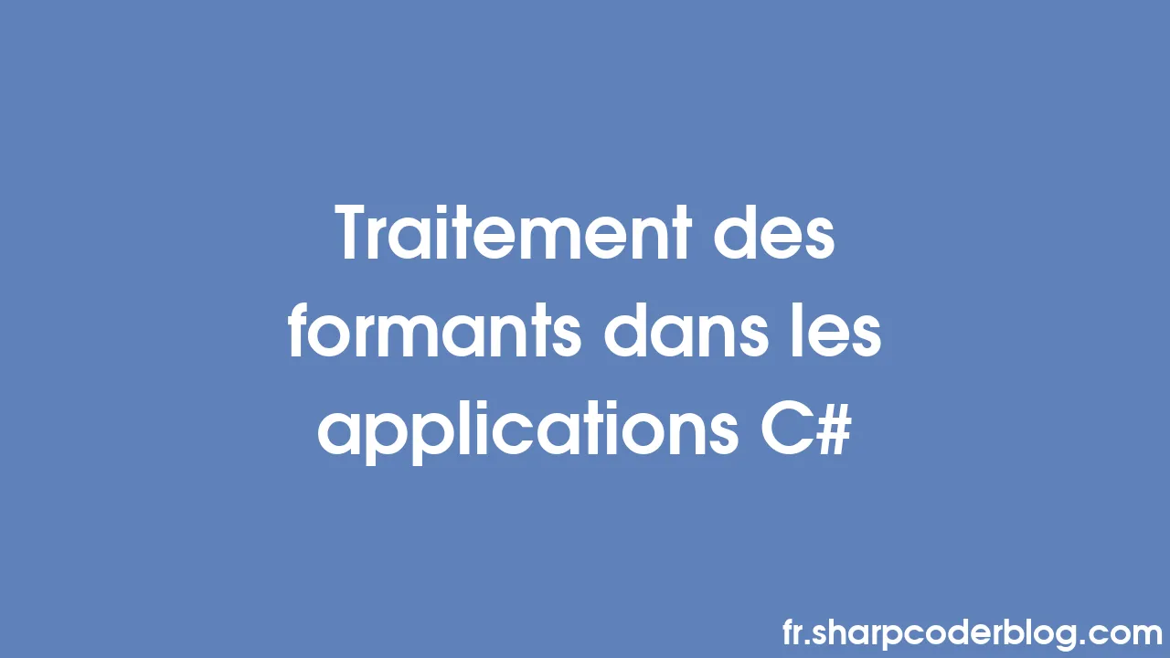Traitement des formants dans les applications C# | Sharp Coder Blog